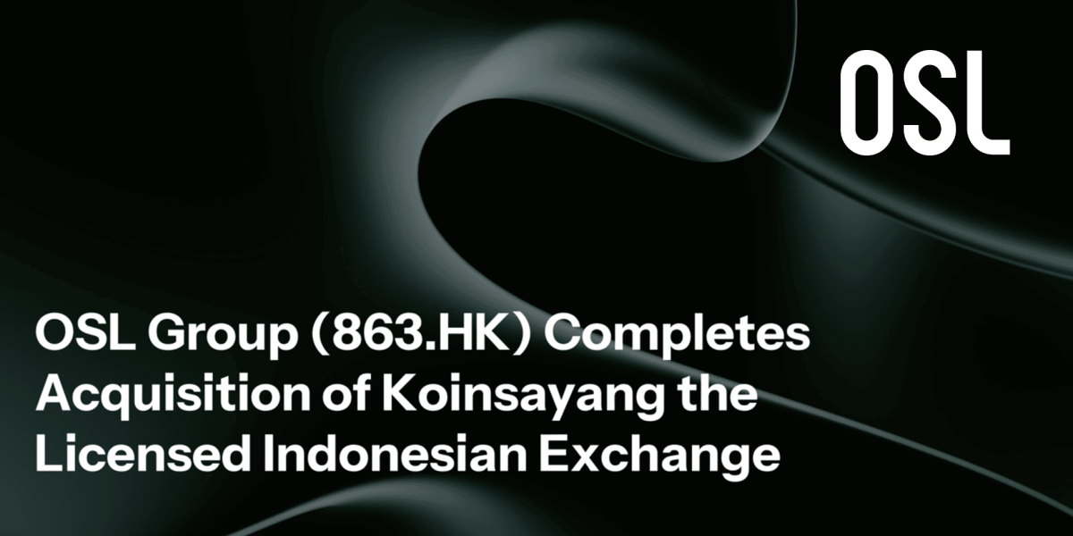 OSL Group Completes Acquisition of Licensed Indonesian Exchange ...
